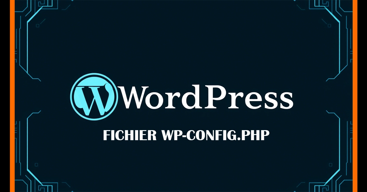 Fichier WP Config WordPress → Utilité & fonctionnement | Facem Web