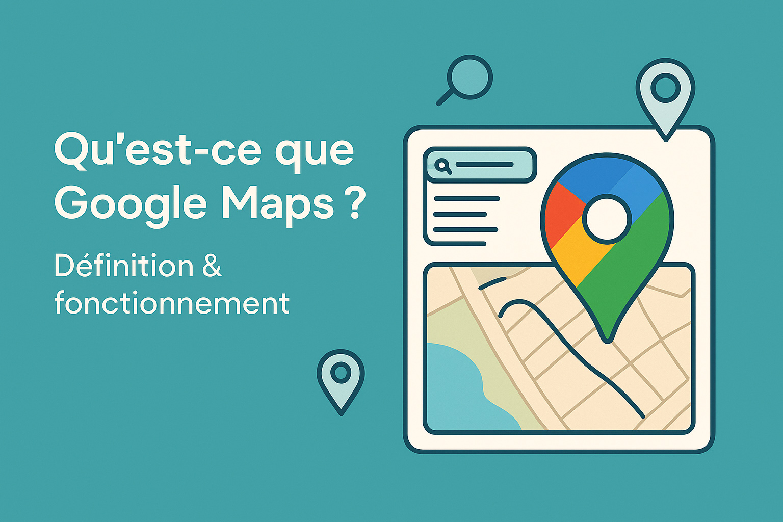 Google Maps → Définition & fonctionnement | Facem Web