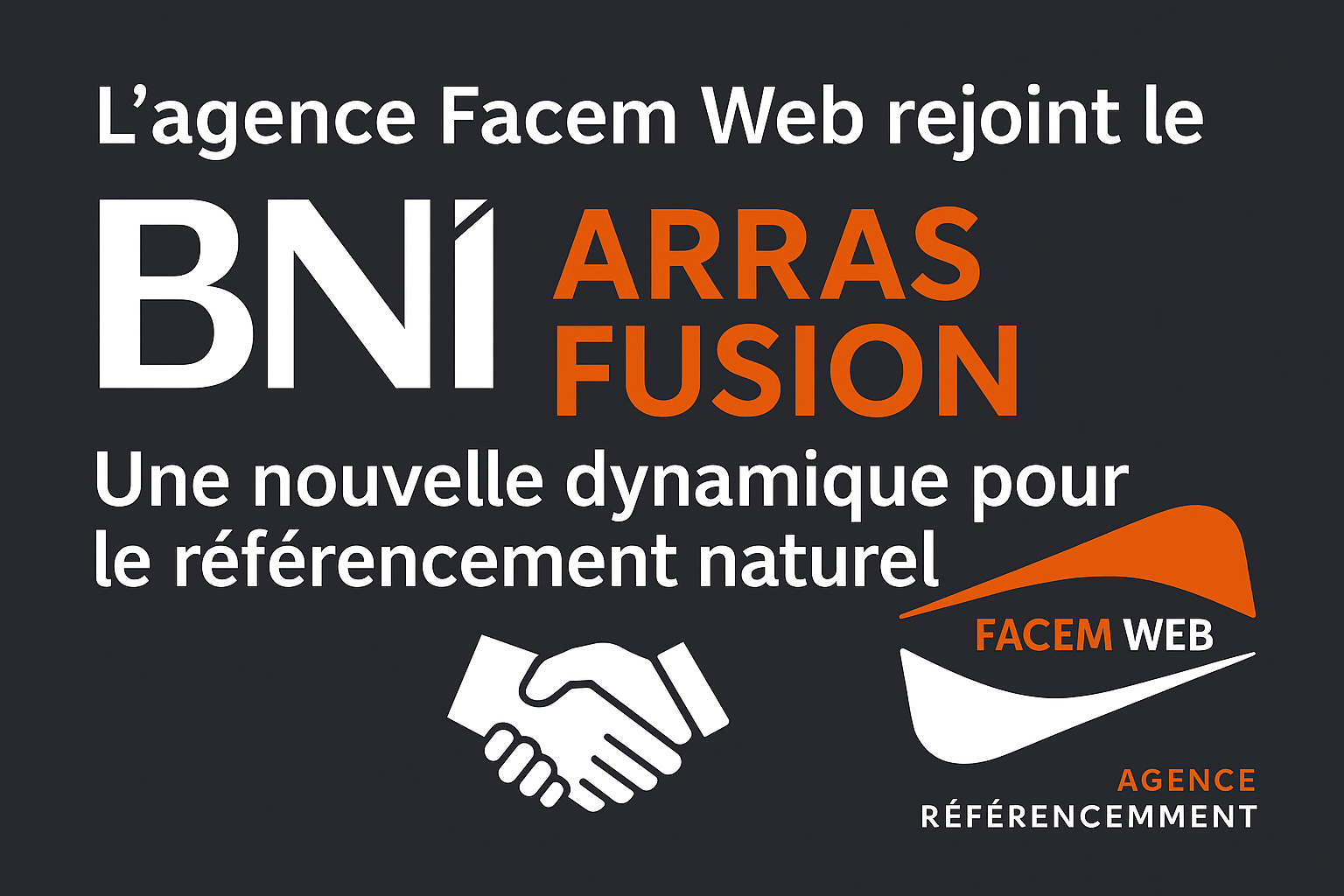 Notre agence de référencement Web d'Arras rejoint BNI Fusion | Facem Web