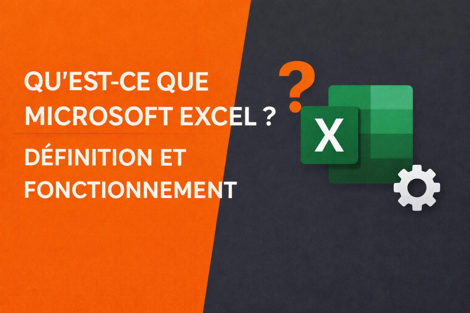 Microsoft Excel → Définition & fonctionnement | Facem Web
